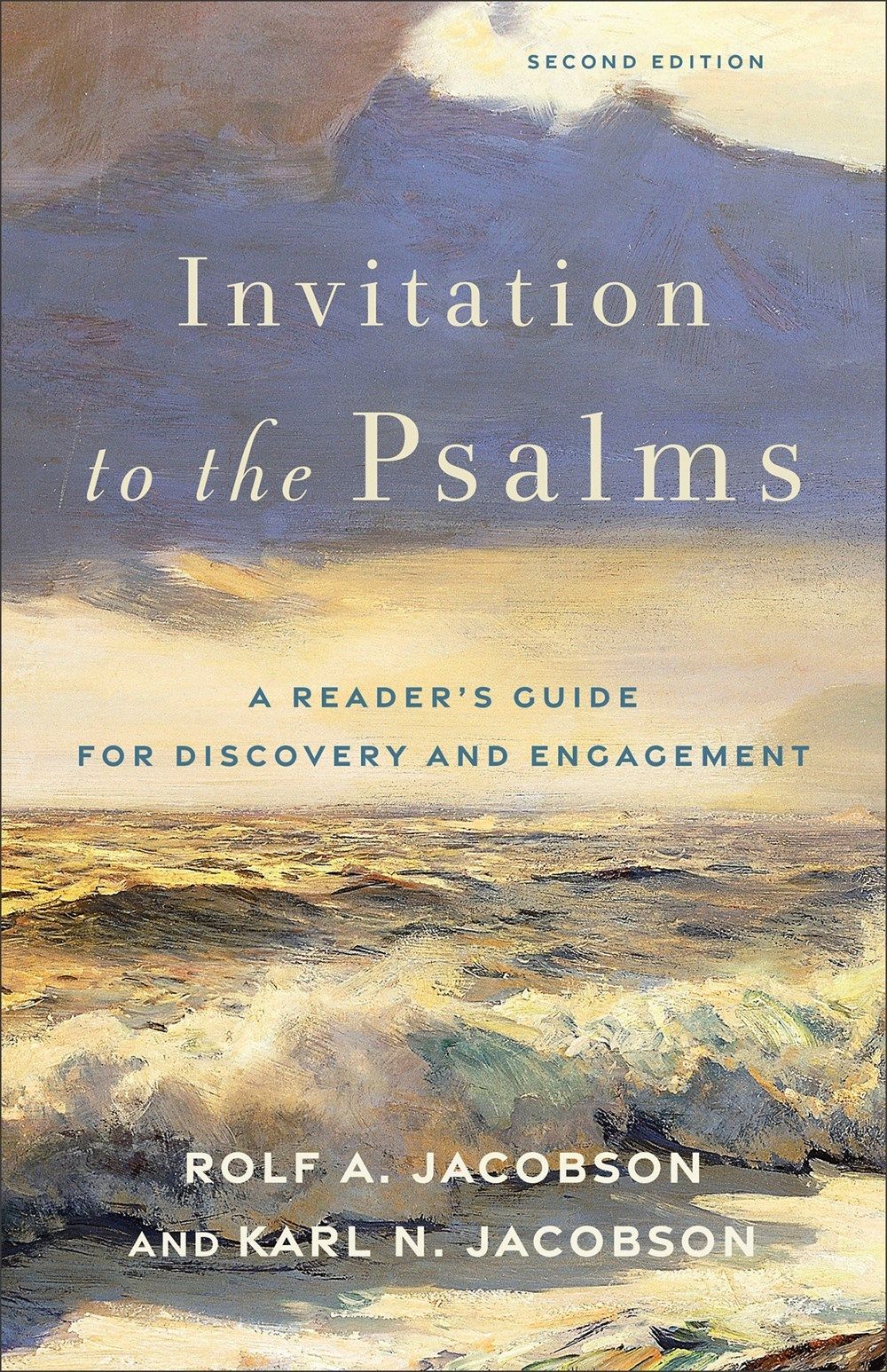 Invitation to the Psalms: A Reader's Guide for Discovery and Engagement ...