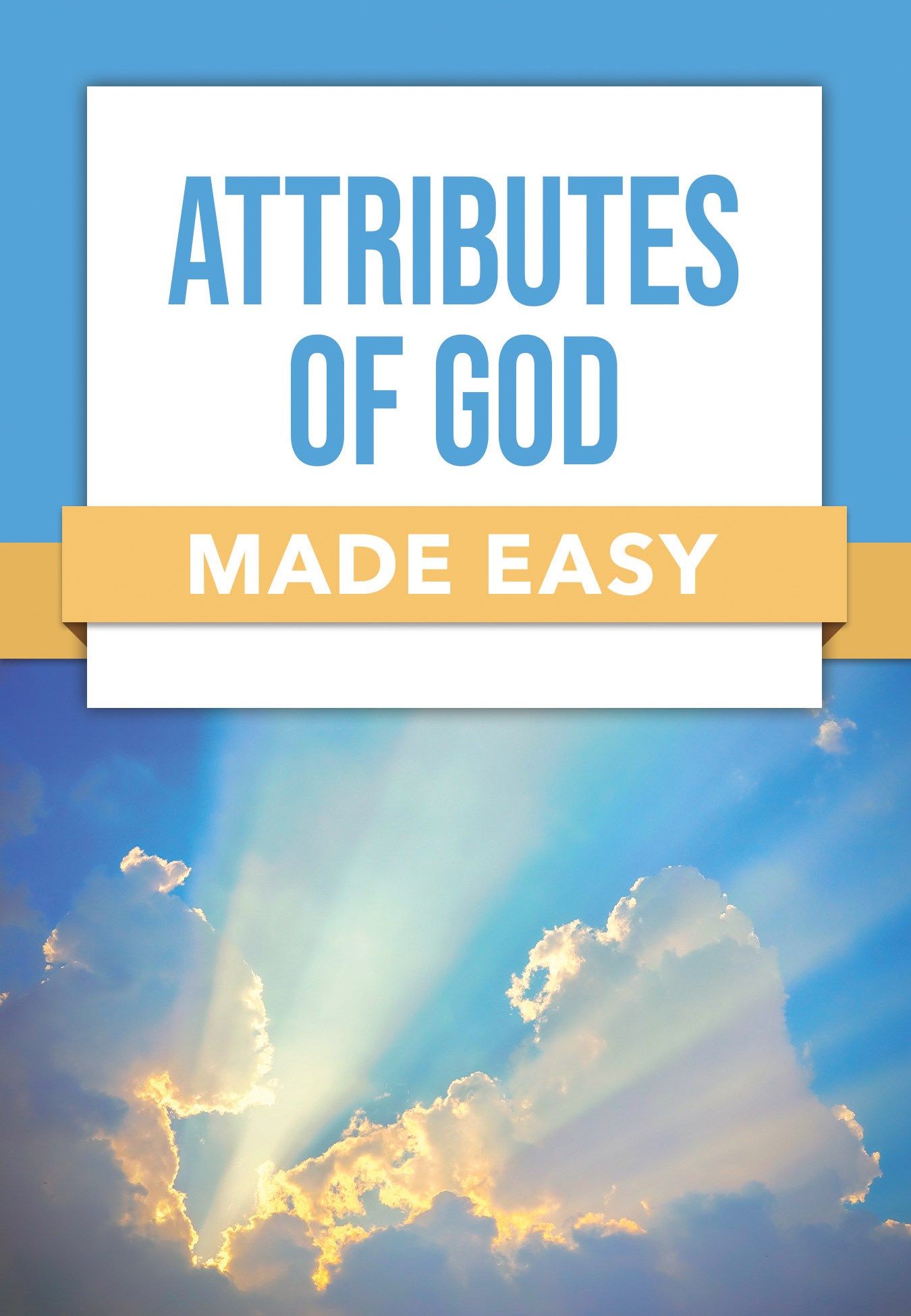 Attributes of God Made Easy | Christian Connection