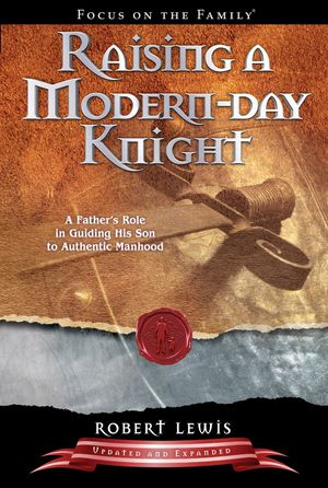 Raising a Modern-Day Knight | Cedar Springs Christian Stores, Inc.