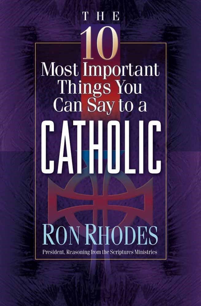 The 10 Most Important Things You Can Say to a Catholic | Lighthouse ...