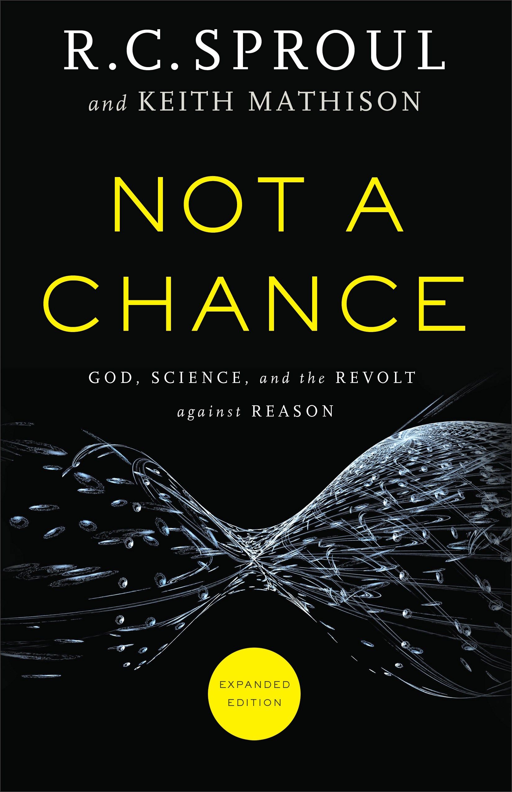 Not a Chance: God, Science, and the Revolt Against Reason | Manning's ...