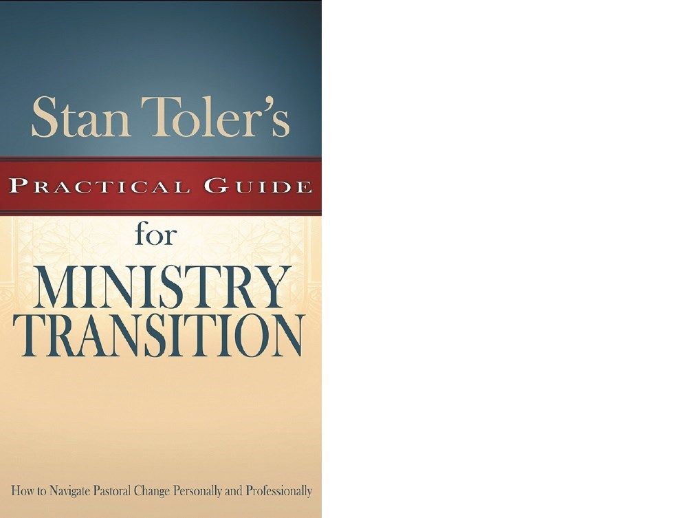 Stan Toler's Practical Guide to Ministry Transition | Gospel Supplies