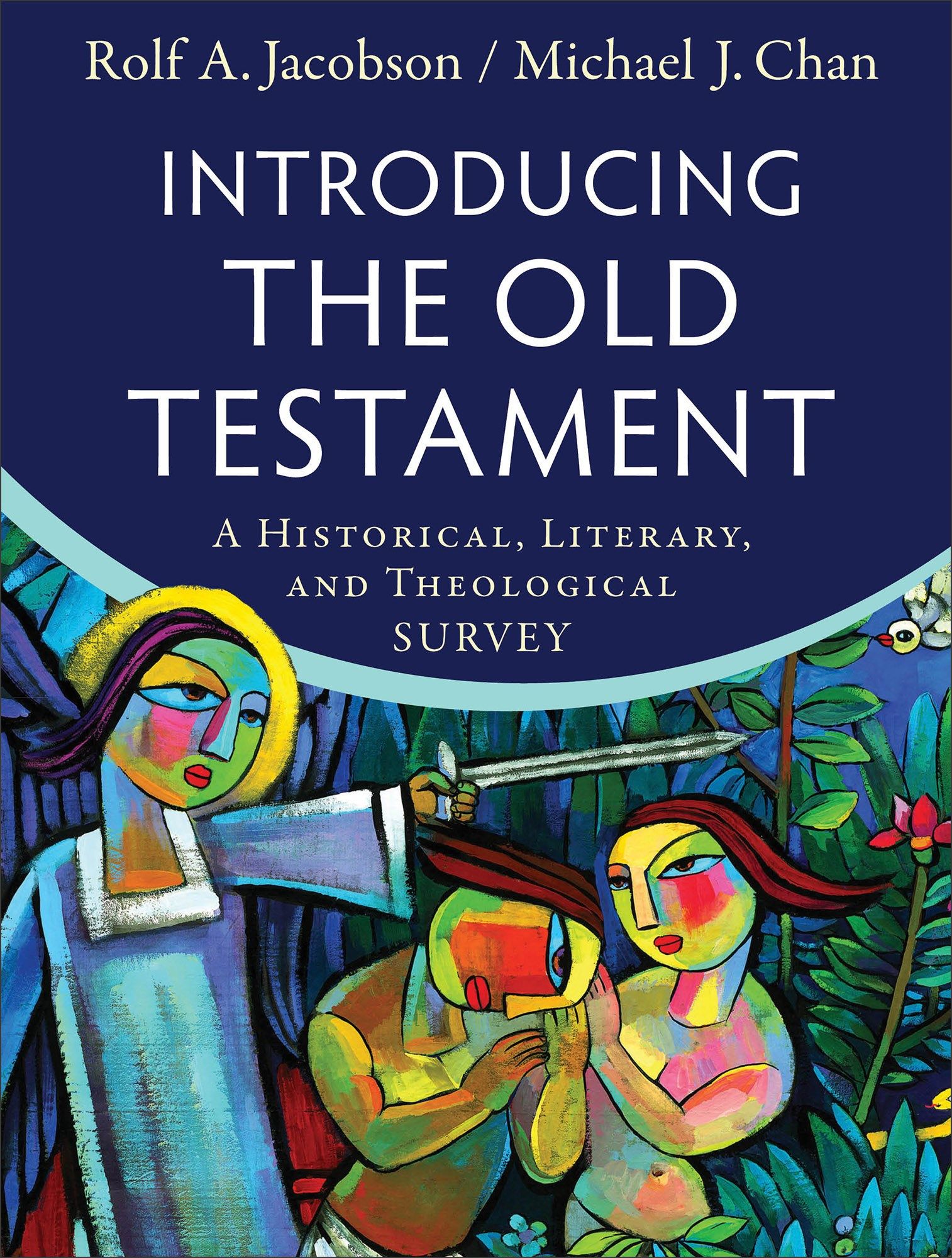 Introducing the Old Testament: A Historical, Literary, and Theological ...