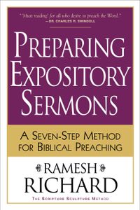 Preparing Expository Sermons: A Seven-Step Method for Biblical ...
