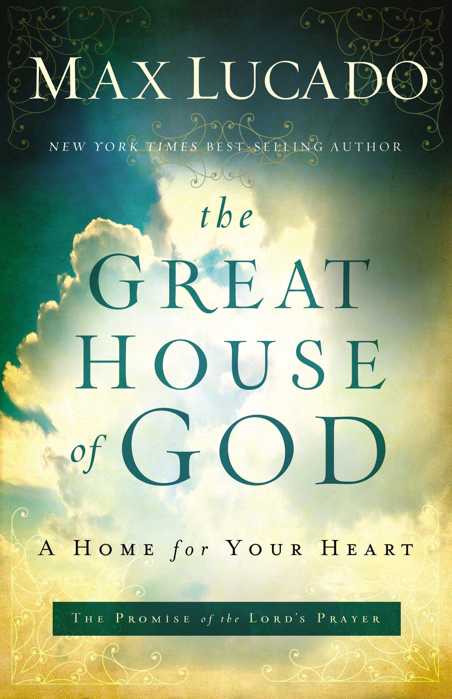 The Great House of God: A Home for Your Heart (the Promise of the Lord ...