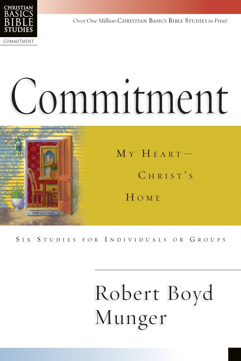 Commitment: My Heart--Christ's Home | The Parable Christian Store