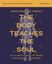 The Body Teaches the Soul: Ten Essential Habits to Form a Healthy and ...