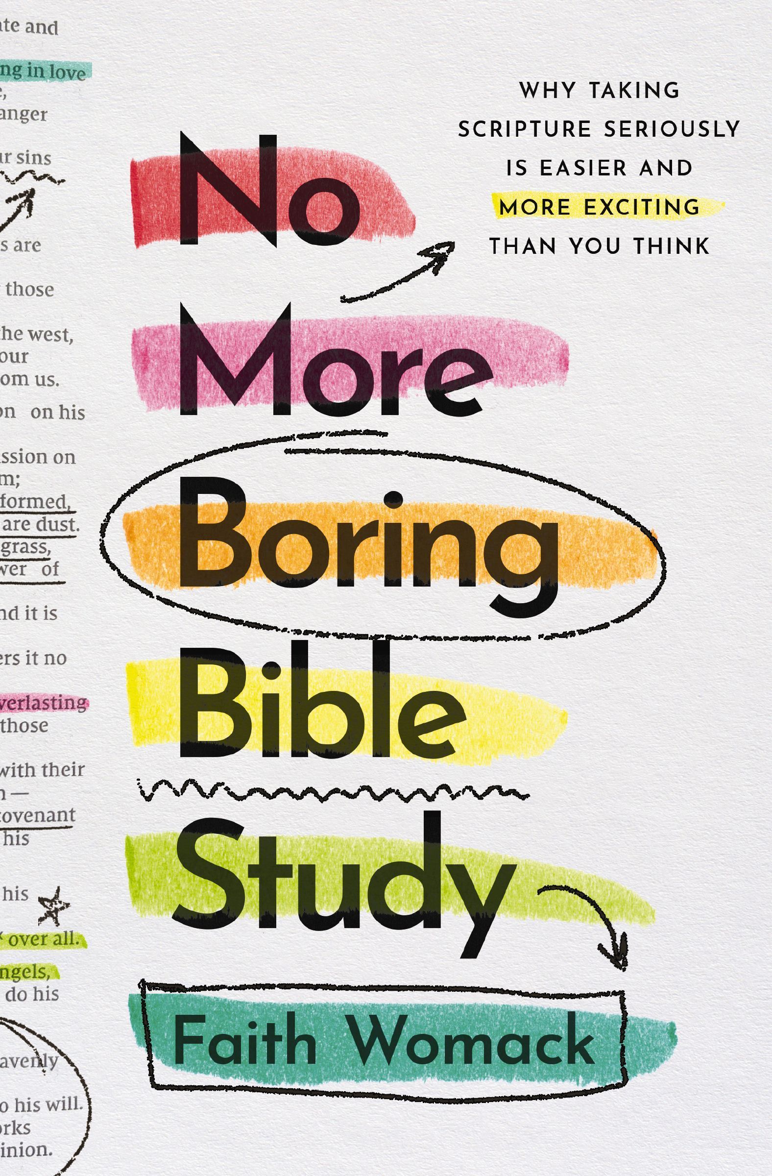 No More Boring Bible Study: Why Taking Scripture Seriously Is Easier ...