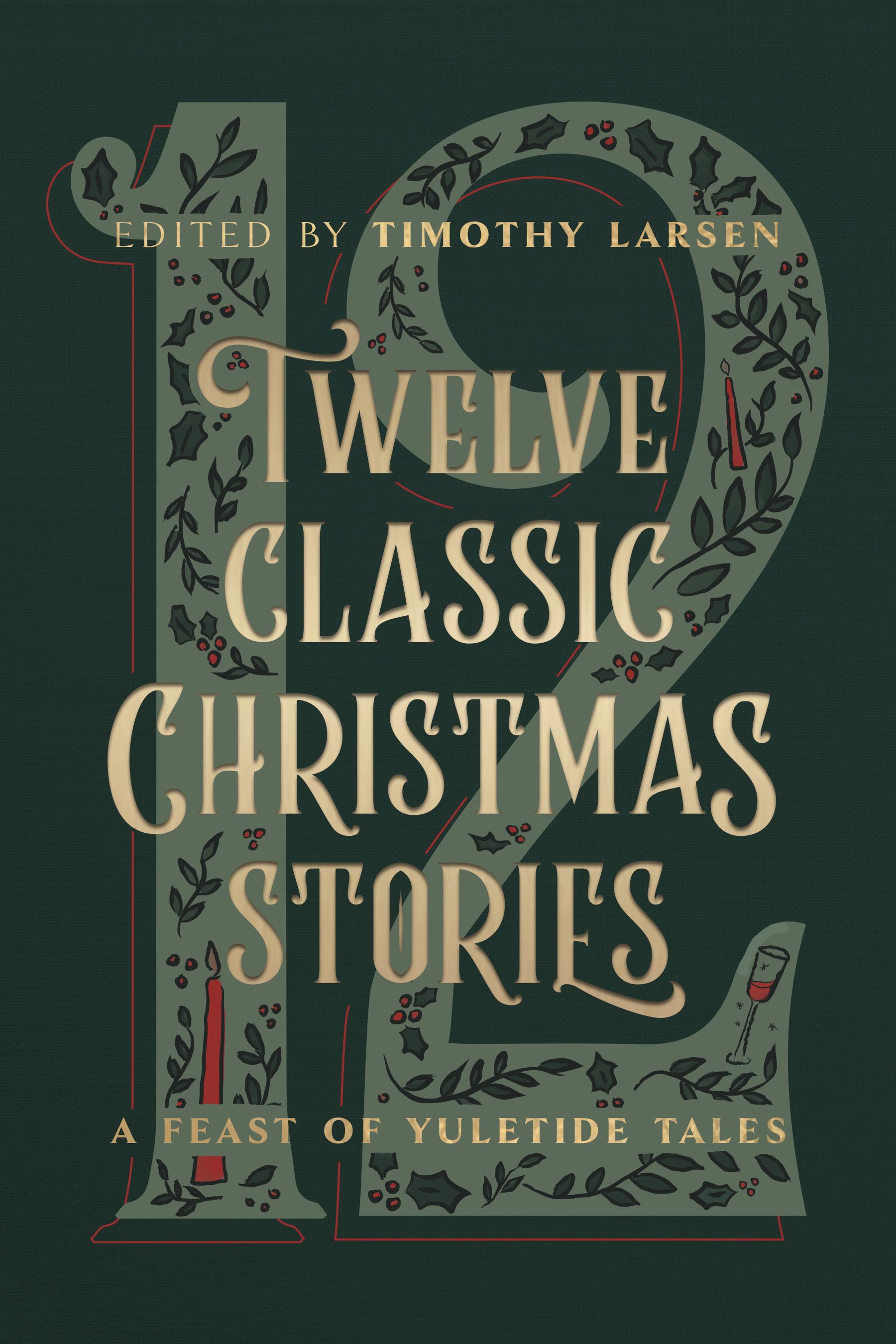 Twelve Classic Christmas Stories: A Feast of Yuletide Tales | Rainbow ...