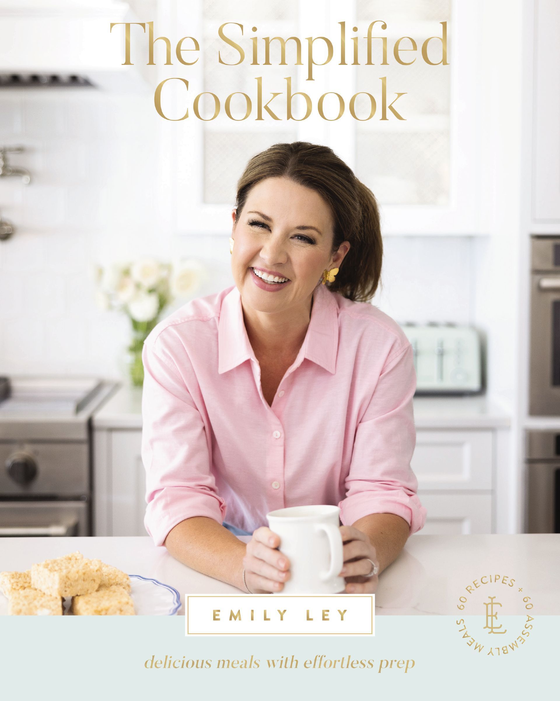 The Simplified Cookbook: Delicious Meals with Effortless Prep (60 ...