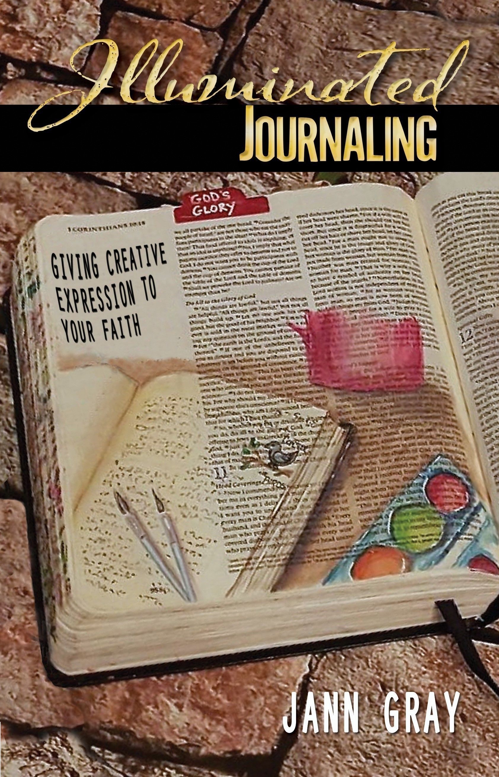 Illuminated Journaling: Giving Creative Expression to Your Faith ...