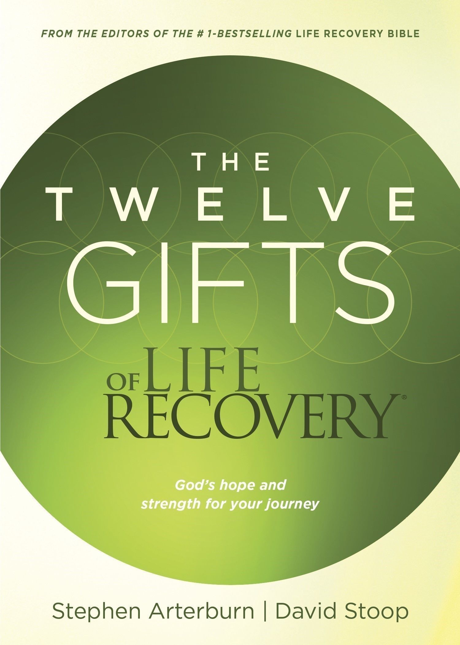 The Twelve Gifts of Life Recovery: Hope for Your Journey | Cross Way ...