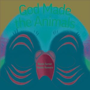 God Made the Animals | Christian Connection