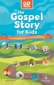 The Gospel Story for Kids: God's Story of Love from Creation to ...