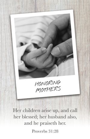 Mother's Day Bulletin: Honoring Mothers (Package of 100): Proverbs 31: ...