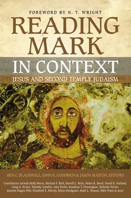 Reading Mark in Context: Jesus and Second Temple Judaism | Lighthouse ...