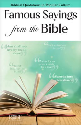 Famous Sayings from the Bible | Parable.com